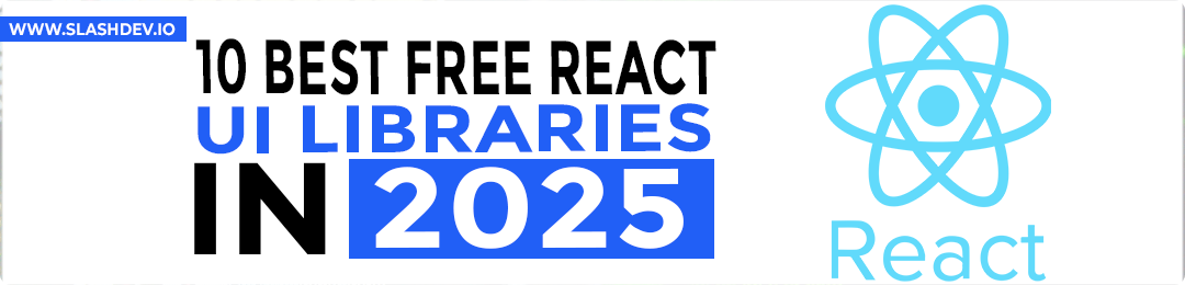 10 Best Free React UI Libraries in 2025